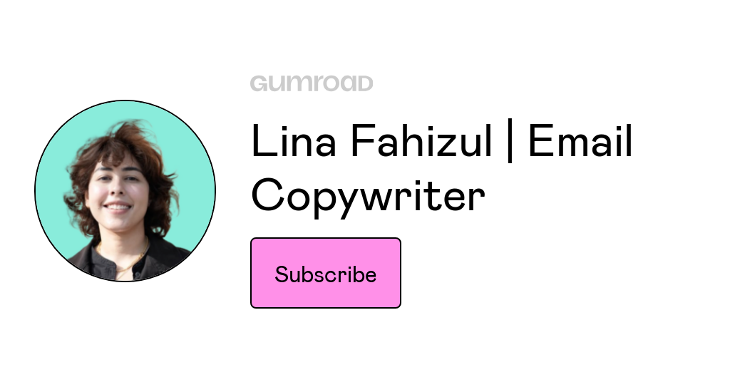 Lina Fahizul | Email Copywriter
