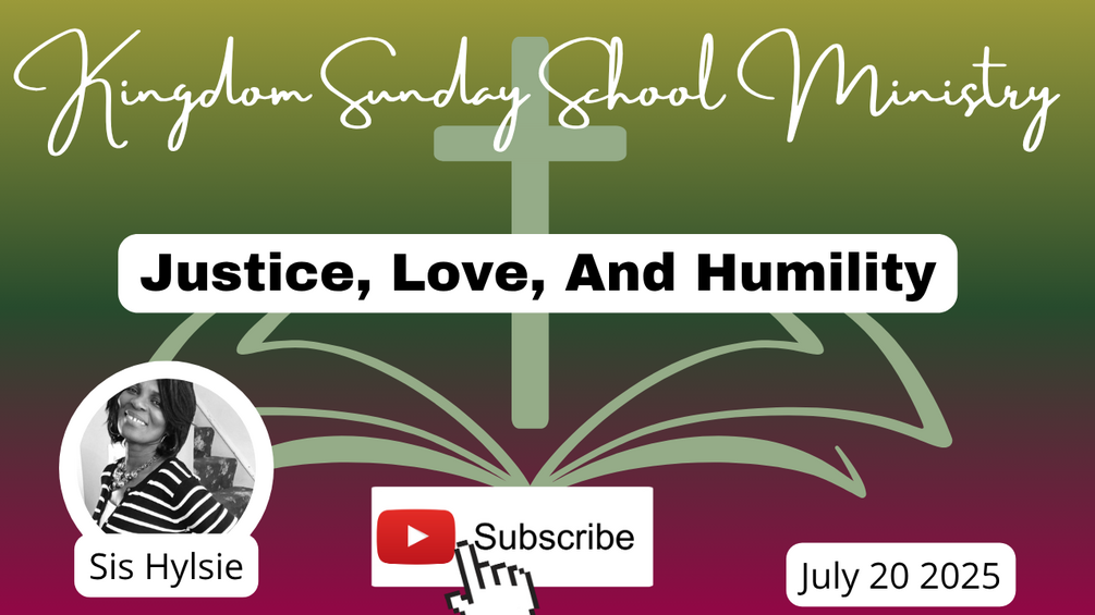 Justice, Love, and Humility – COGIC Sunday School Lesson Notes (Micah 6 ...