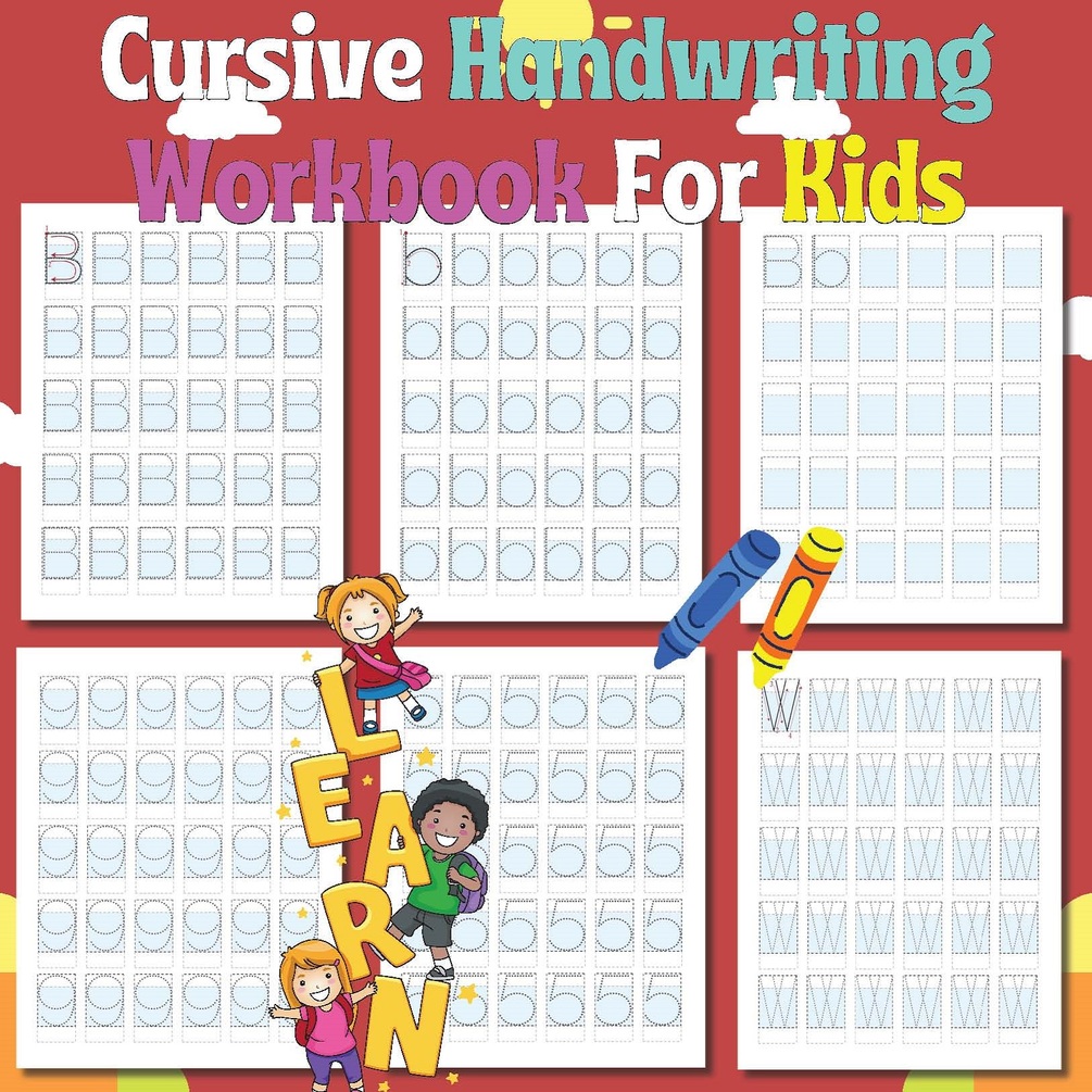 Cursive Handwriting Workbook For Kids: Learn writing Letters, Numbers ...