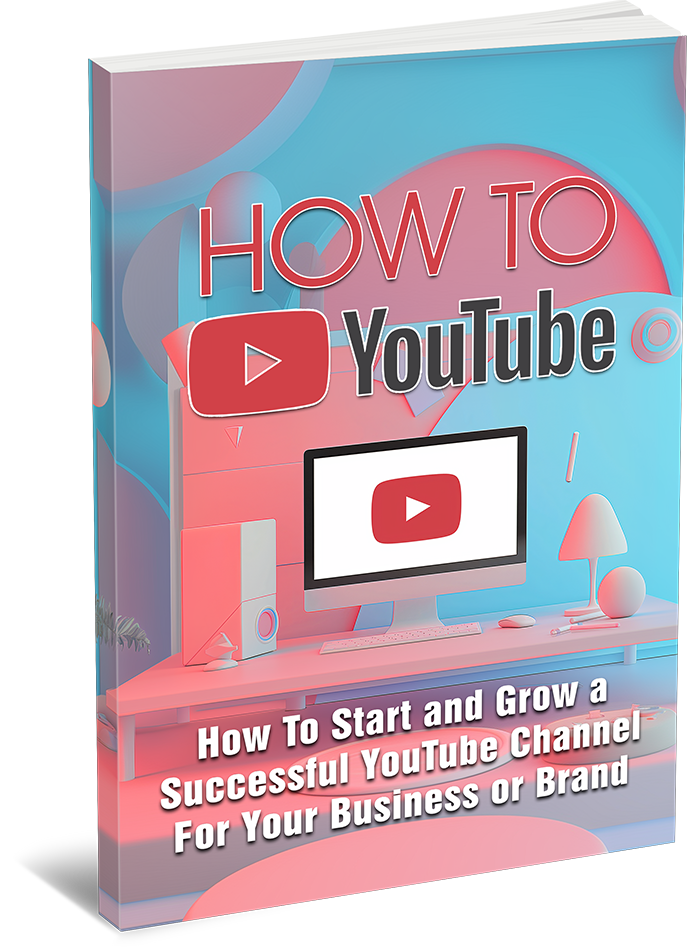 YouTube Mastery: The Ultimate Guide to Creating, Monetizing, and Succeeding on YouTube