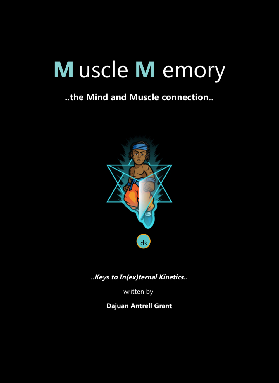 Muscle Memory (the Mind and Muscle connection)