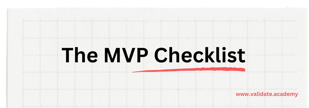 The MVP Checklist