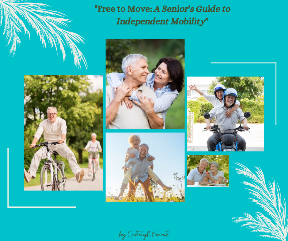 "Free to Move: A Senior's Guide to Independent Mobility"