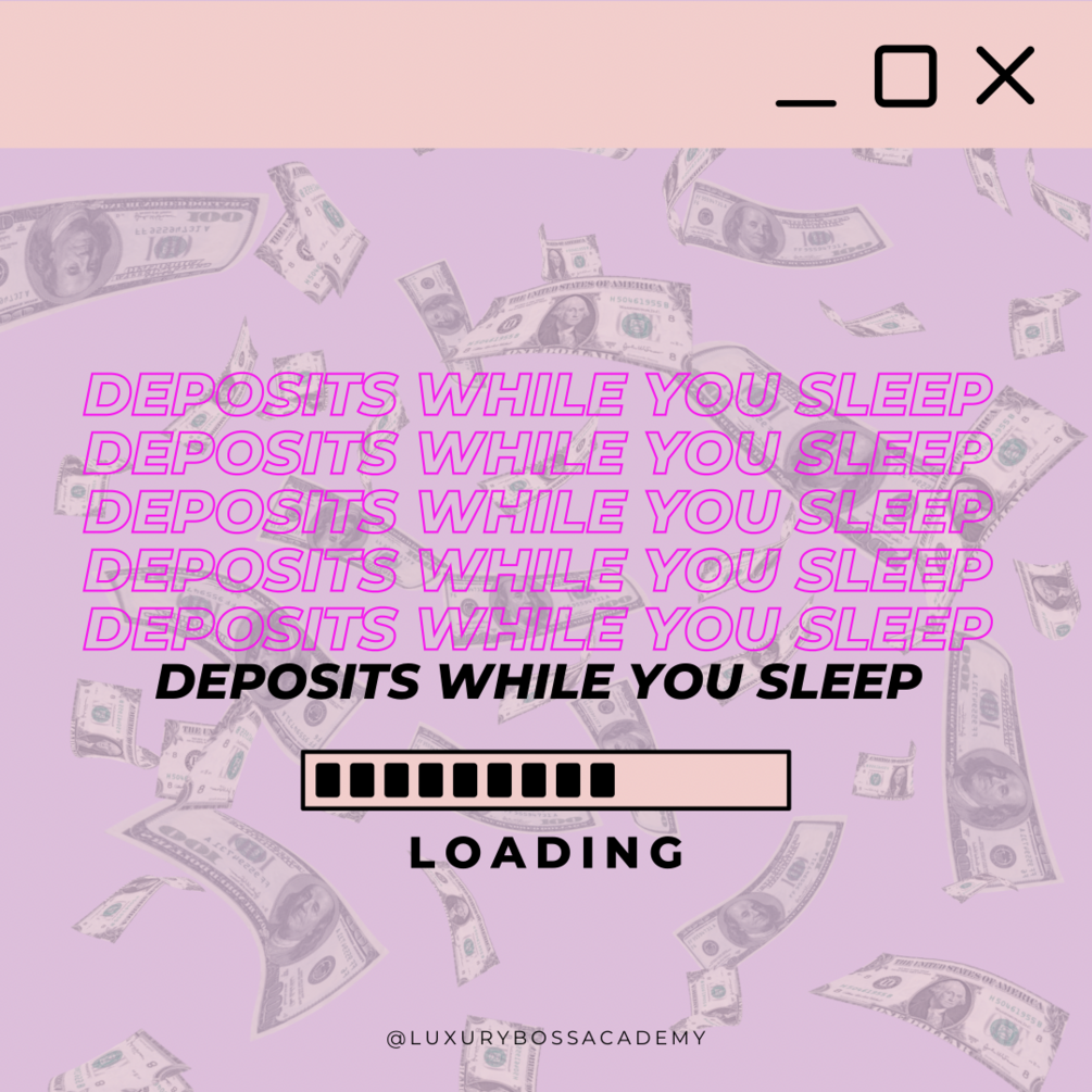 Deposits While You Sleep🤑