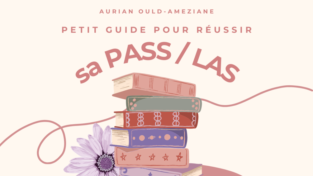 Petit Guide pour réussir sa PASS/LAS