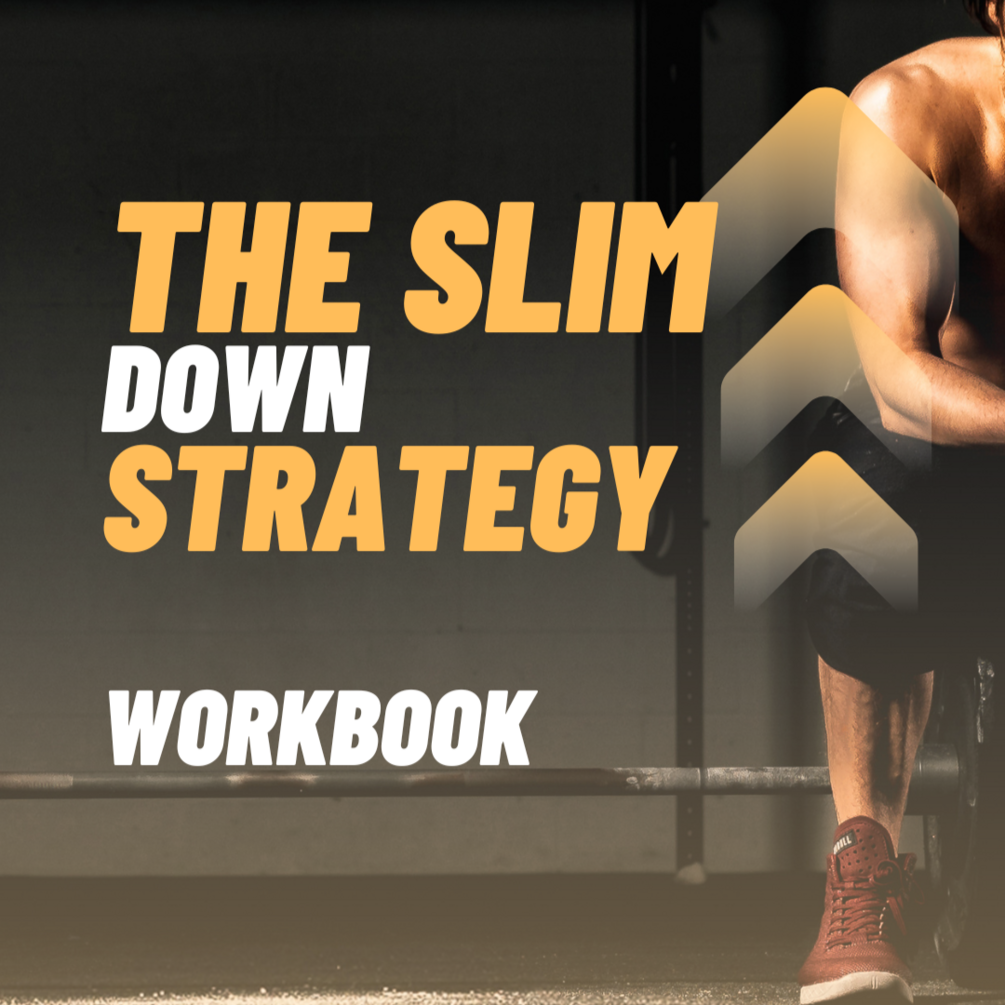 The Slim Down Strategy