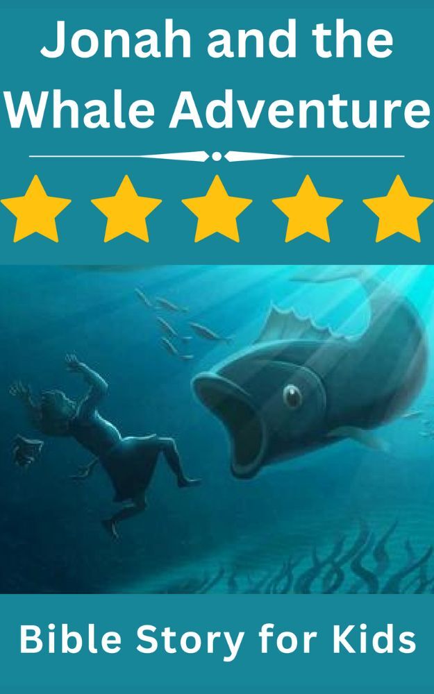 Jonah and the Whale Adventure Bible Story Book for Children