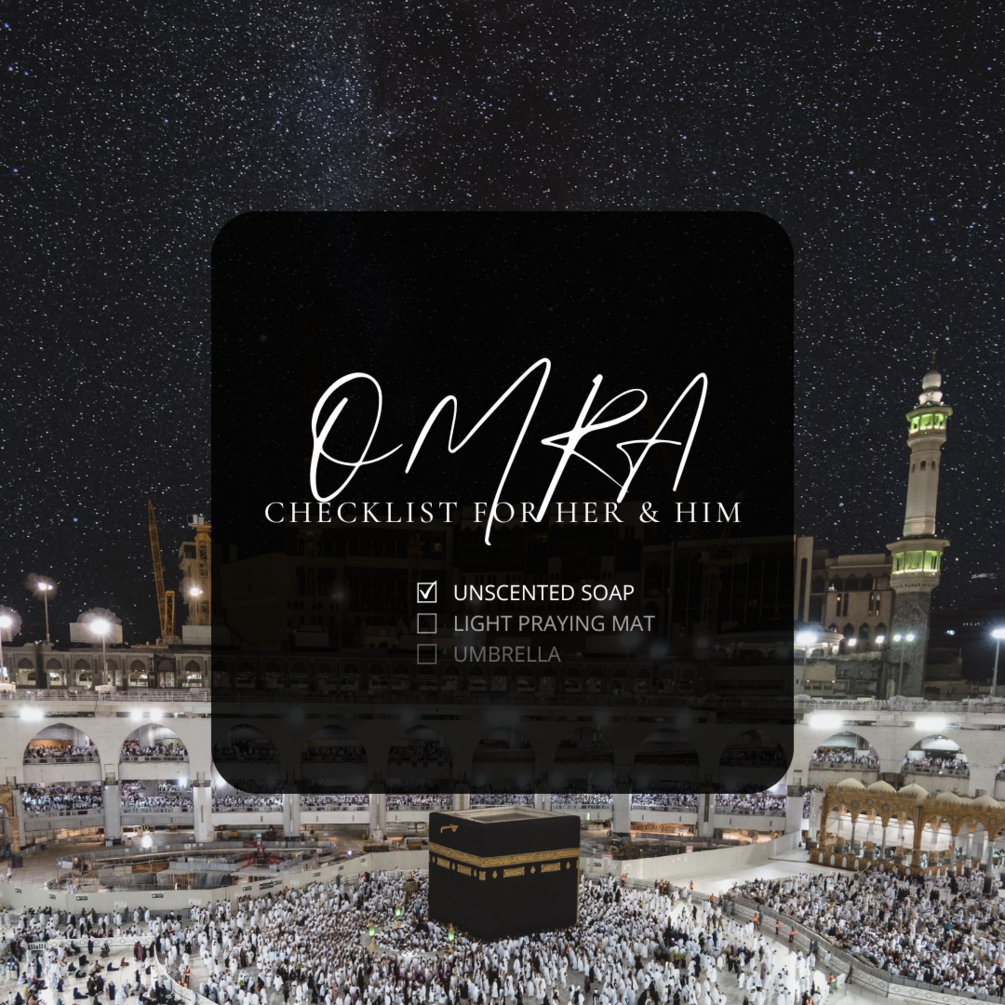 Checklist - Omra Essentials for a Smooth Spiritual Trip