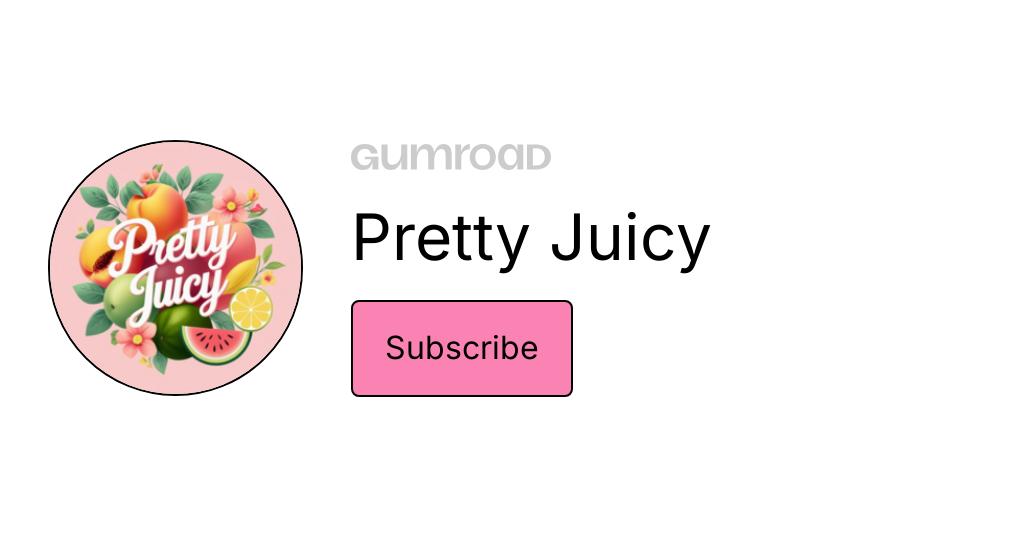 Pretty Juicy