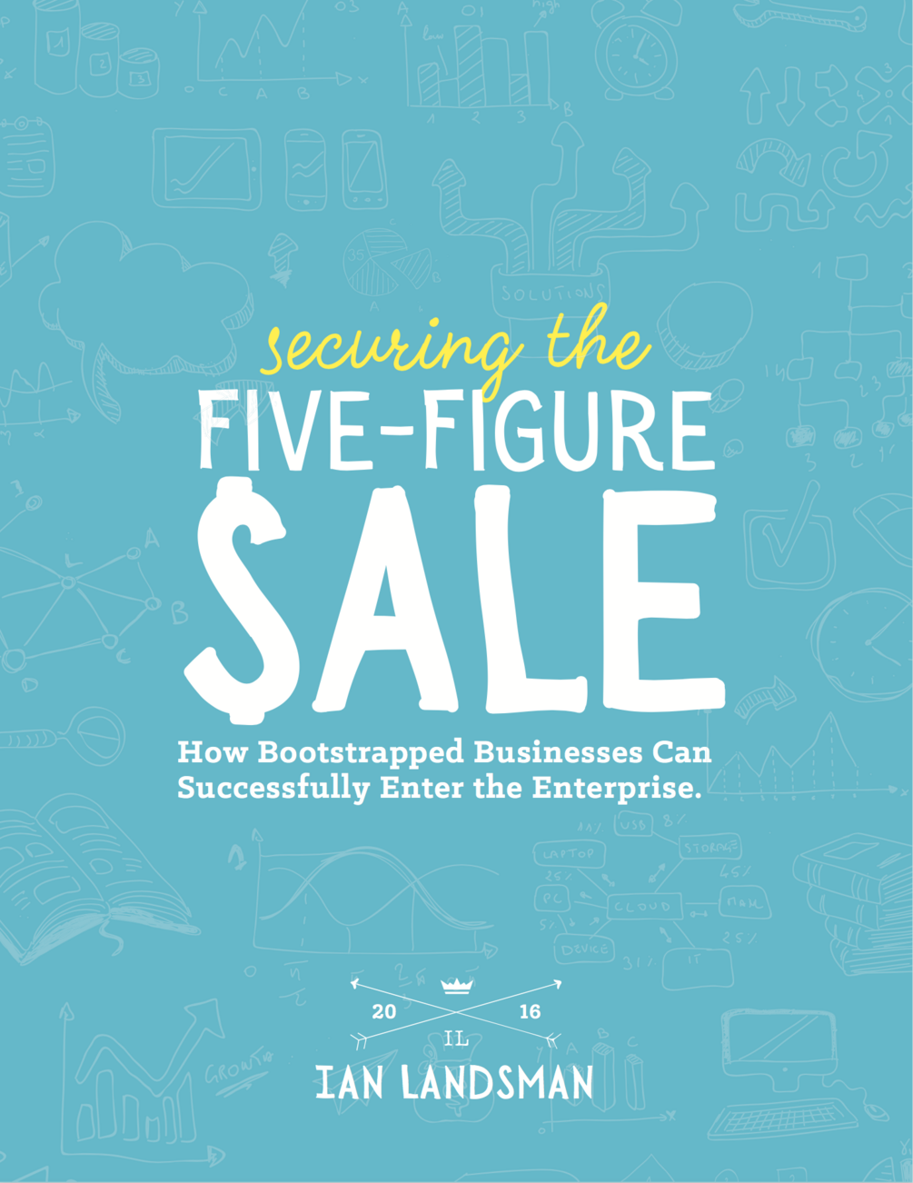 Securing the Five-Figure Sale