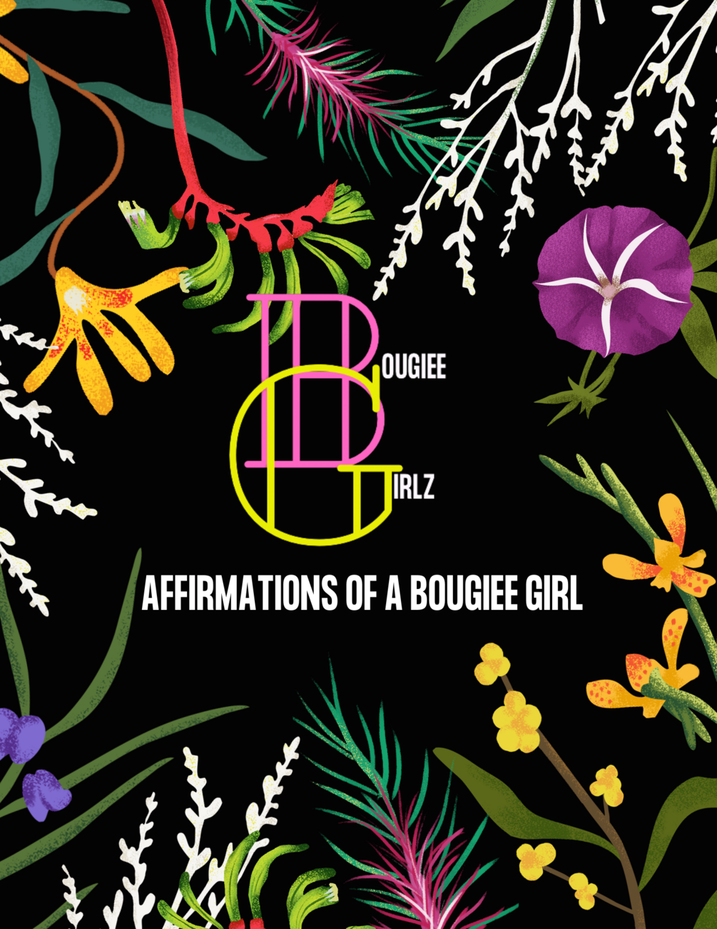 Affirmations of a Bougiee Girl