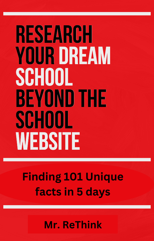 RESEARCH YOUR DREAM SCHOOL BEYOND THE SCHOOL WEBSITE
