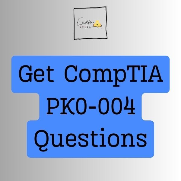 Get 1k CompTIA PK0-004 Questions