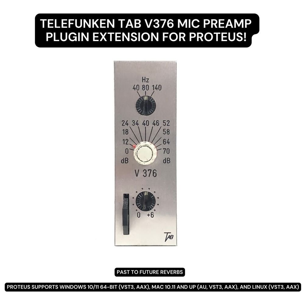 TELEFUNKEN TAB V376 MICPREAMP PLUGIN EXTENSION FOR PROTEUS!
