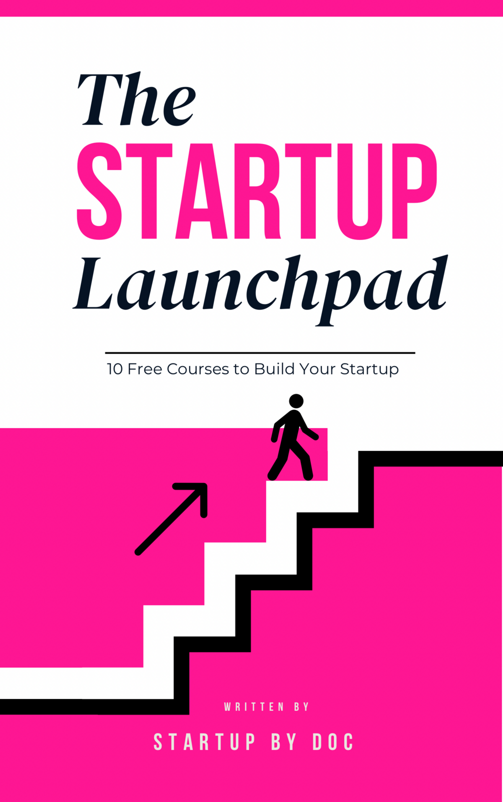 The Startup Launchpad: 10 Free Courses to Help You Build Your Startup