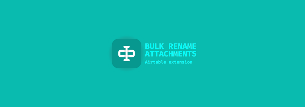 Airtable Bulk Rename Attachments Airtable Bulk Rename Attachments