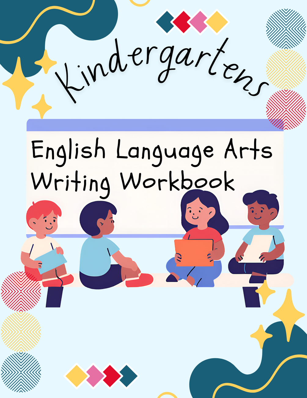 Kindergartens English Language Arts Workbok