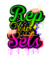 Rep Your Sets TM