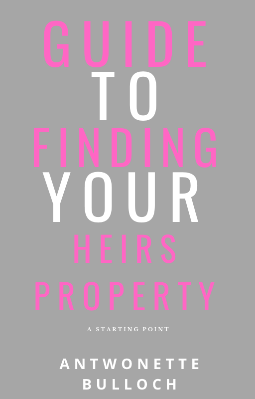 First Steps To Finding Heirs Property