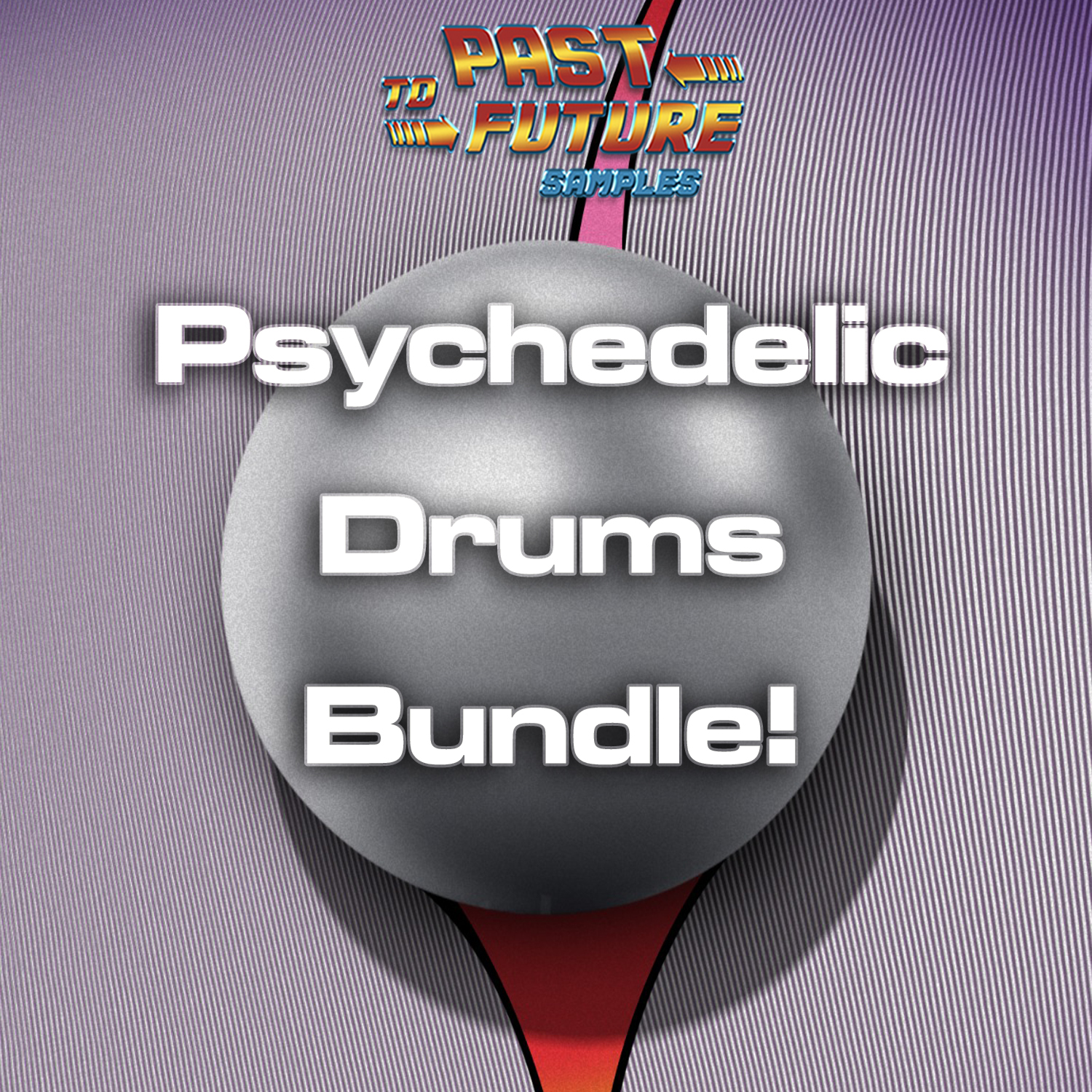 Psychedelic Drums Bundle! - PastToFutureSamples