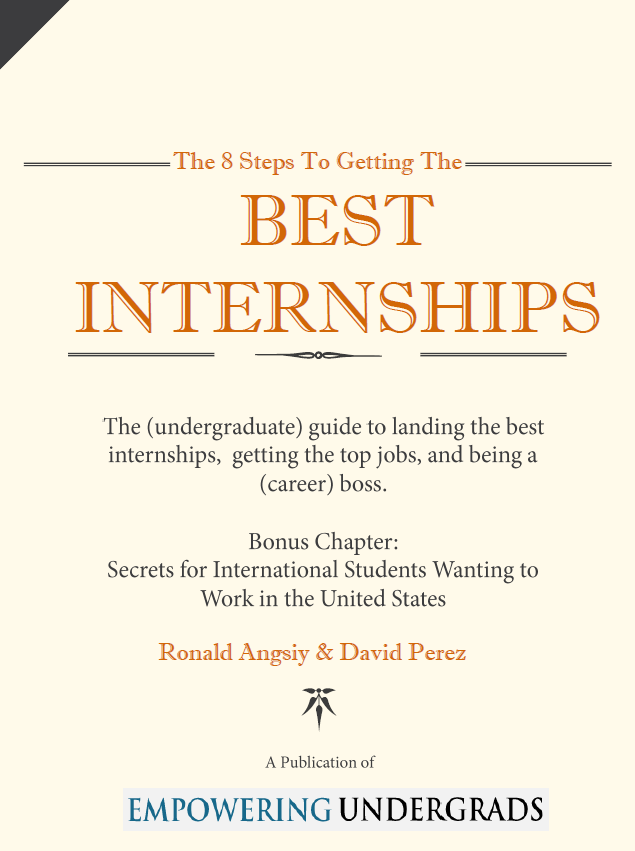 The 8 Steps to Getting The Best Internships