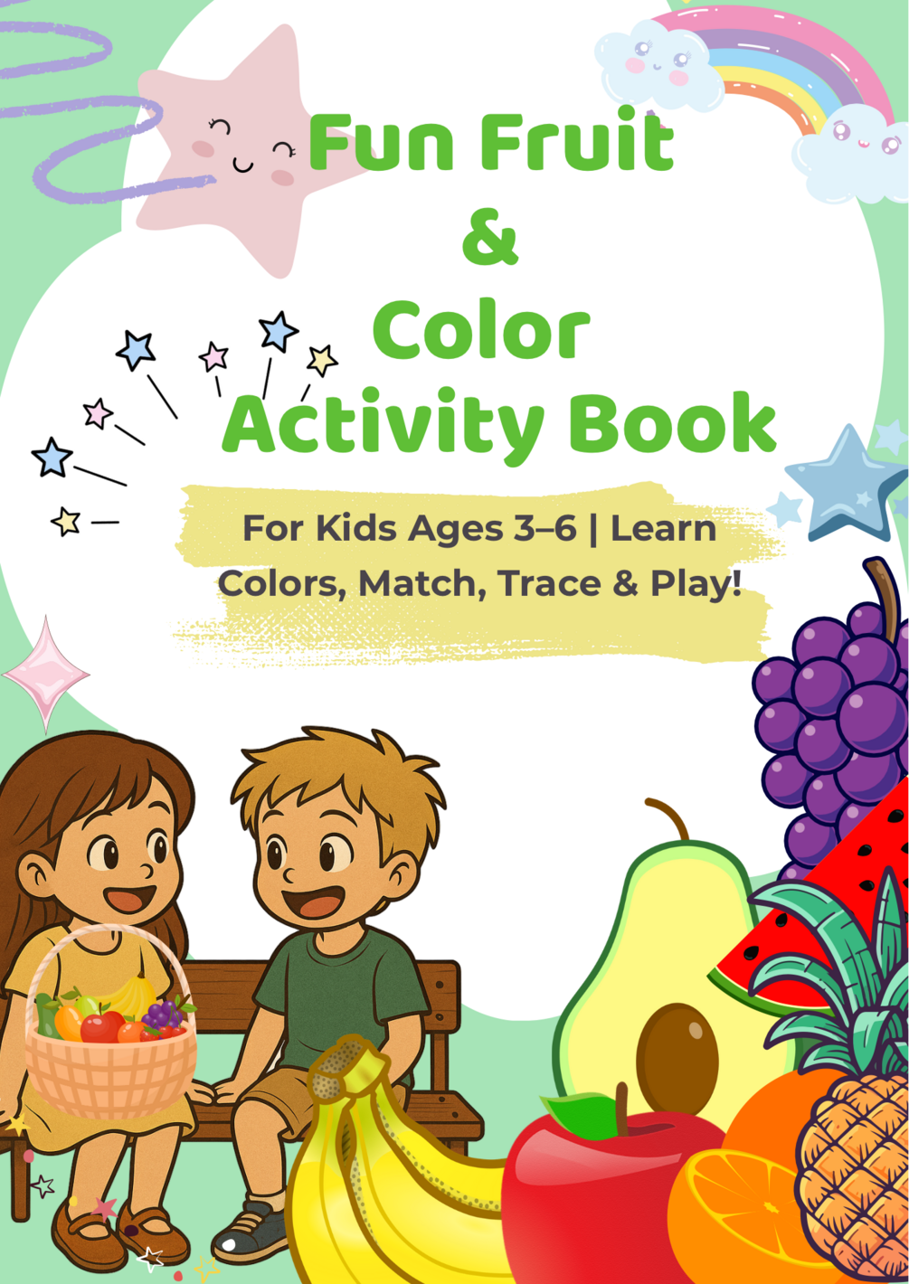 Fun Fruit & Color Activity Book for Kids (Ages 3–6) – 20 Engaging Pages ...