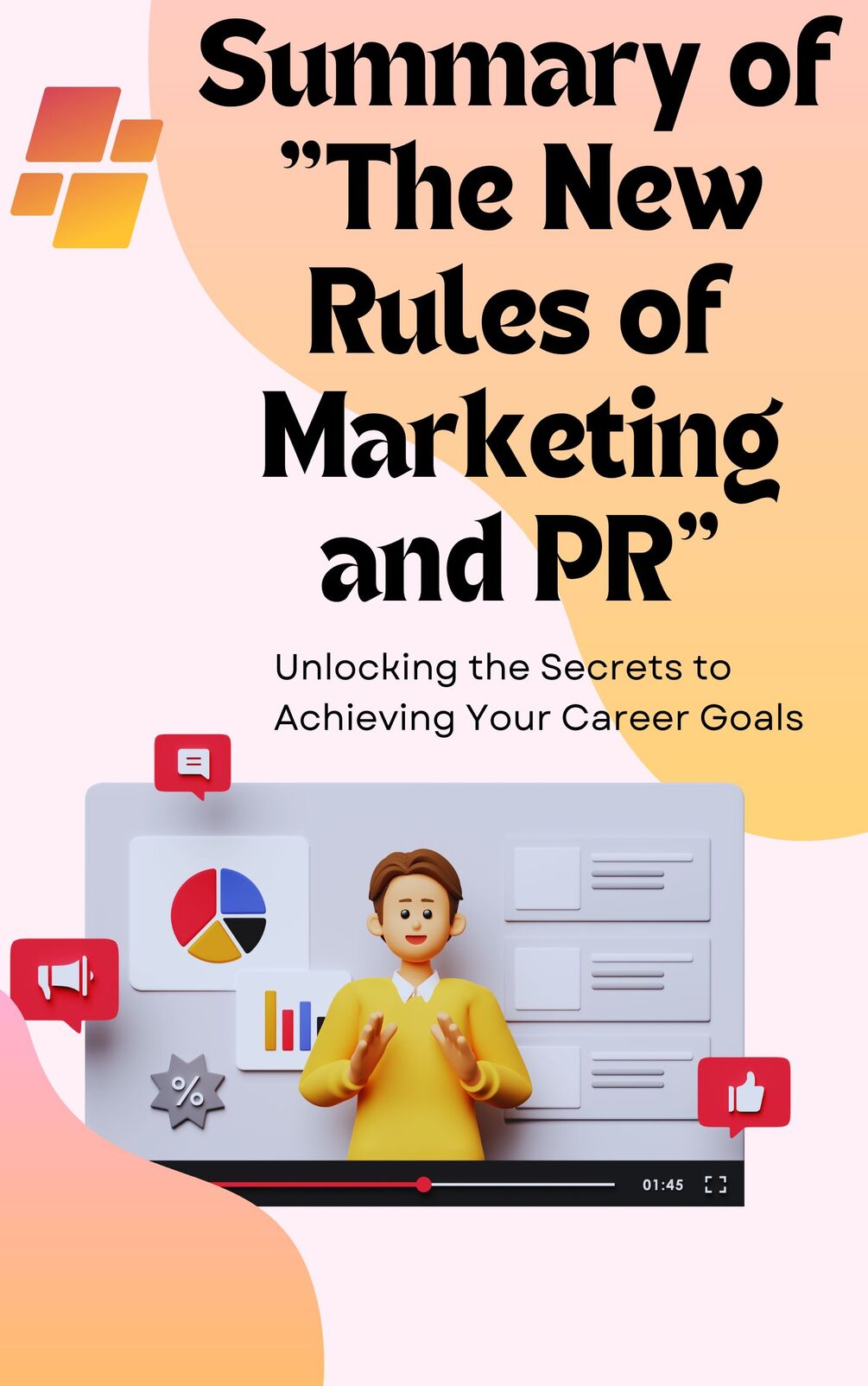 Summary of "The New Rules of Marketing and PR"