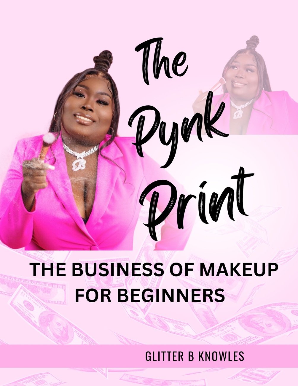 The Pynk Print: The Business of Makeup for Beginners