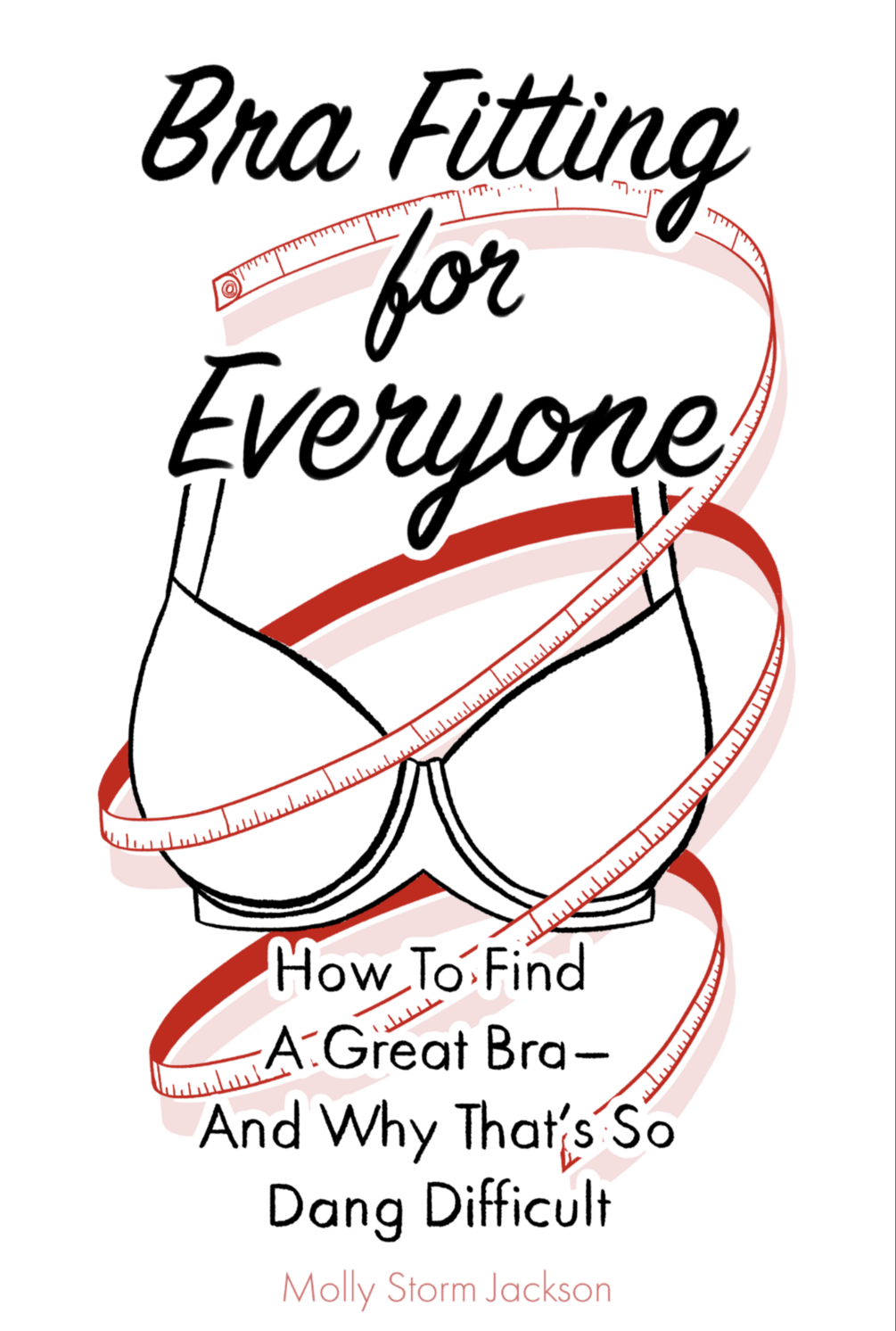 Bra Fitting For Everyone | An Illustrated Guide to Bras