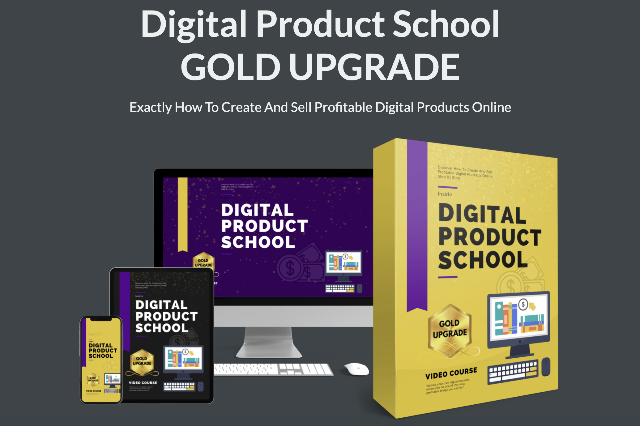 Digital Product School - Make Money Online By Selling Digital Products