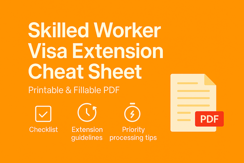 UK SKILLED WORKER EXTENSION VISA CHEATSHEETS - PRINTABLE + FILLABLE PDF ...