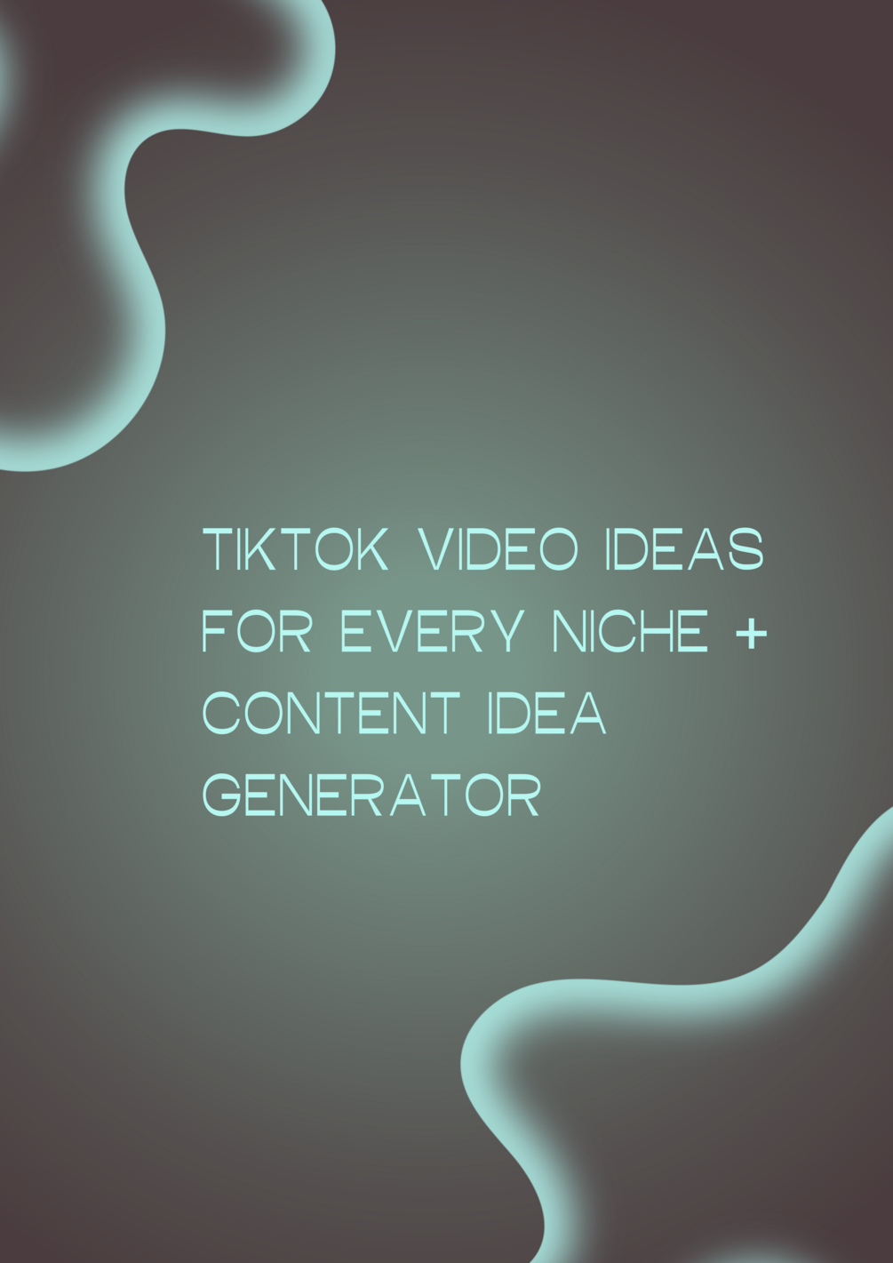 TikTok Video Ideas for Every Niche + Content Idea Generator