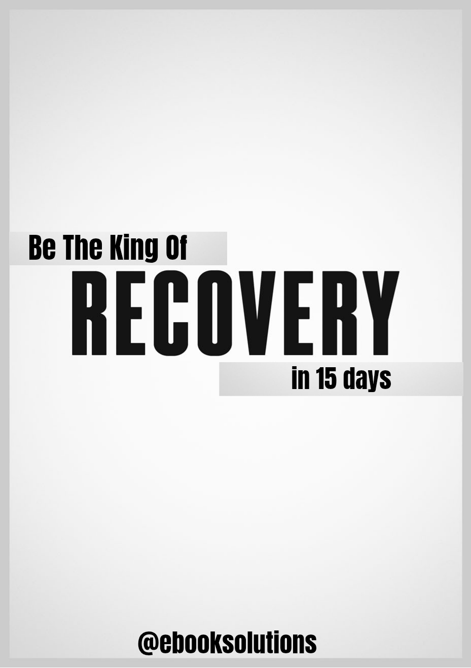 Recovery 15 days program