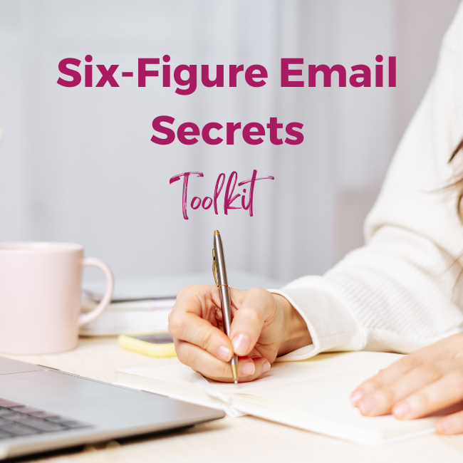 The Six-Figure Email Secrets Toolkit