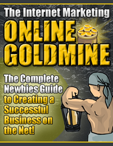 The Internet Marketing Online Goldmine