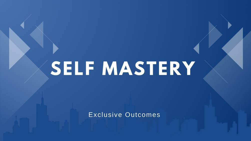 Mastering Self Mastery