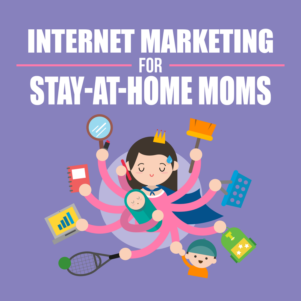 Internet marketing for stay at home mums