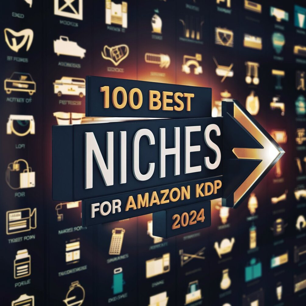100 Best Niches for Amazon KDP 2024