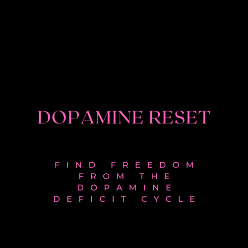 Dopamine Reset