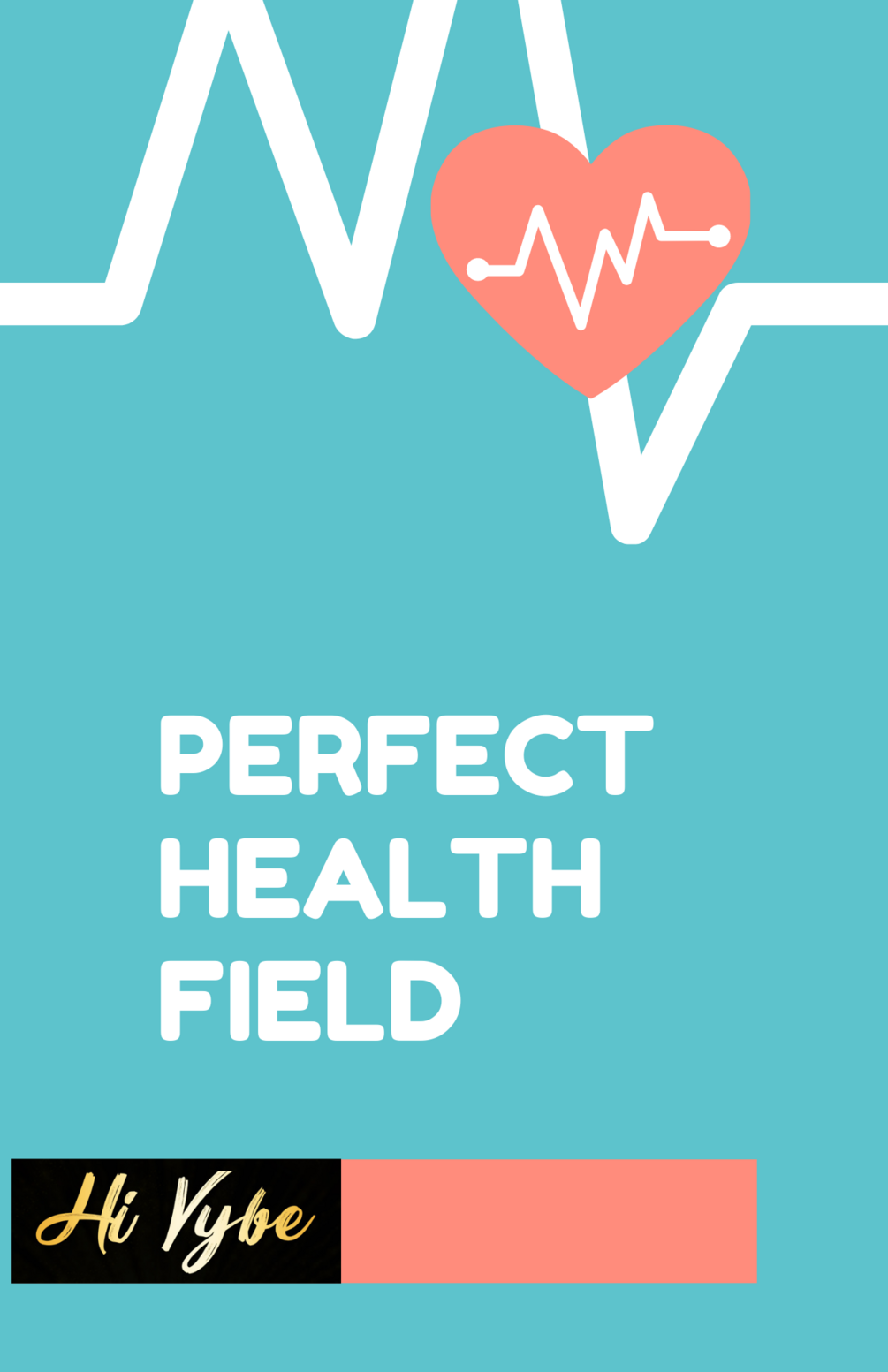 PERFECT HEALTH FIELD
