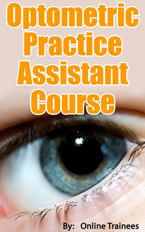 Optometrist Practice Assistant Course