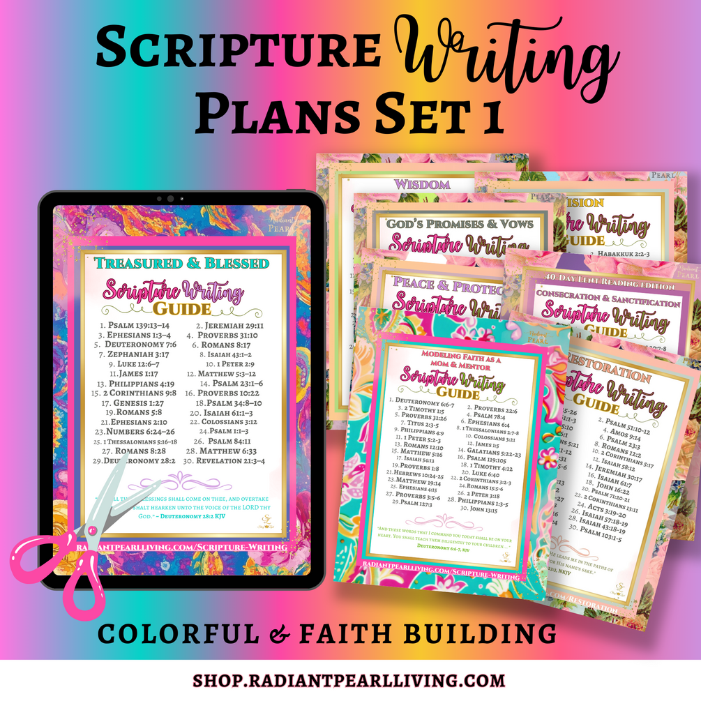 Radiant Scripture Writing Plans– 8 Gorgeous Printable Sheets! 💖