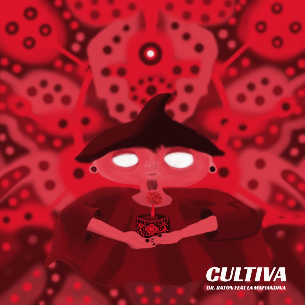 Cultiva - Dr. Raton Feat La Mafiandina