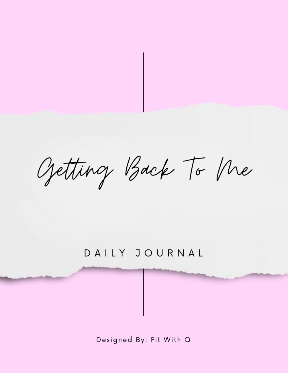 Getting Back To Me Daily Journal