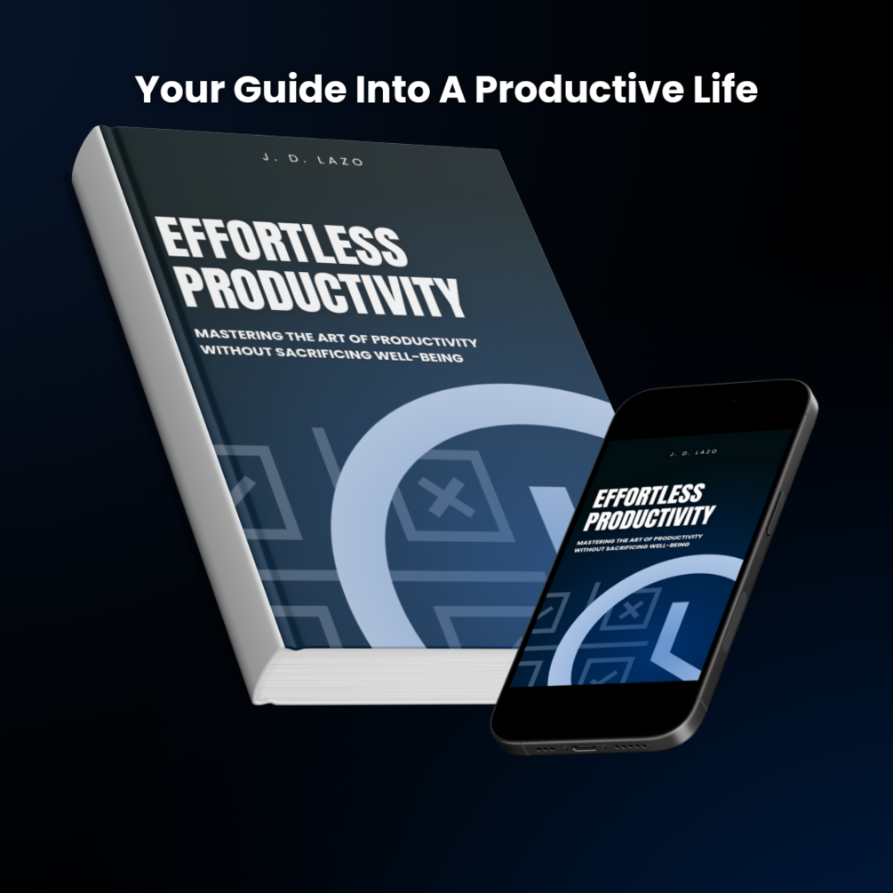 Effortless Productivity: Mastering The Art of Productivity Without Sacrificing Well-Being