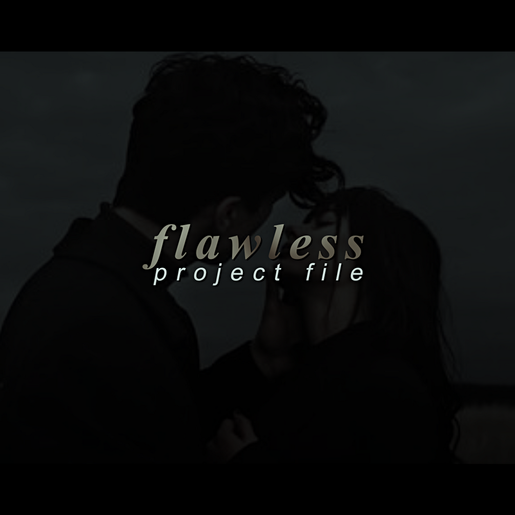 Flawless Project File #1