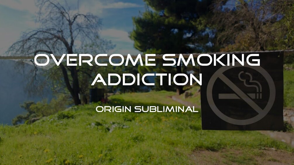Overcome Smoking Addiction - Origin Subliminal