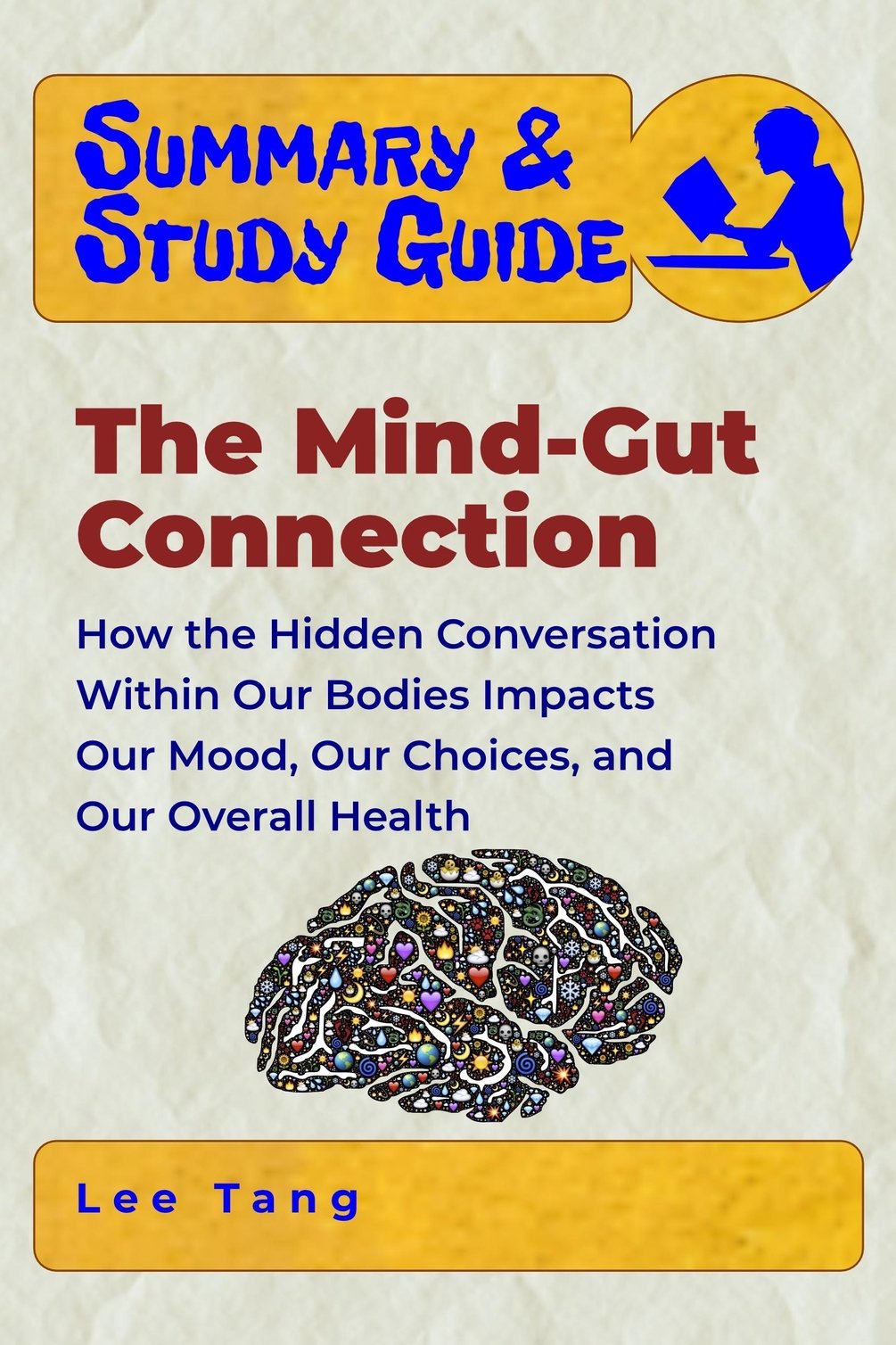 Summary & Study Guide - The Mind-Gut Connection (ebook)