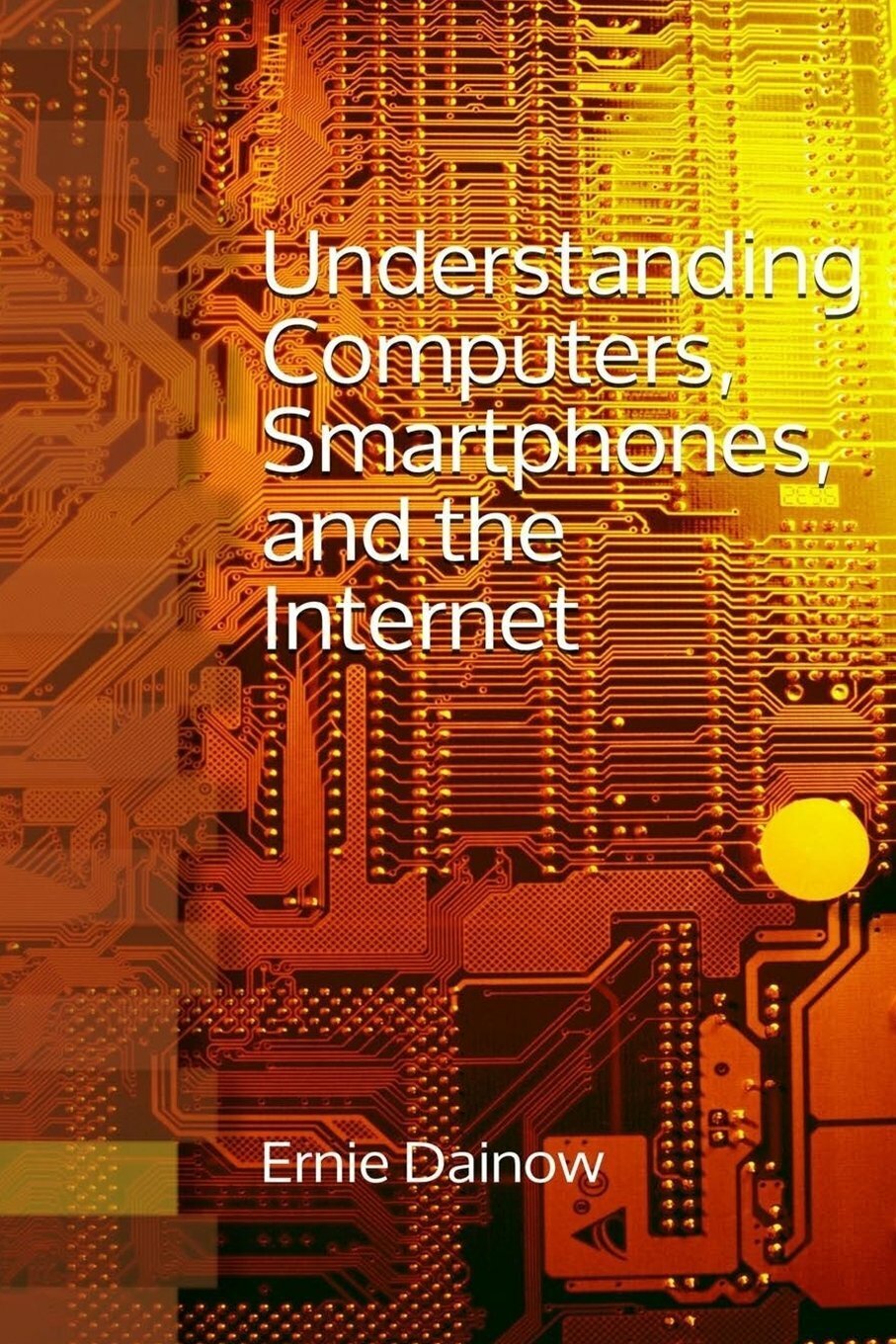 understanding computers smartphones and the internet