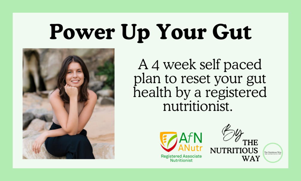 Power Up Your Gut From A Reg Nutritionist